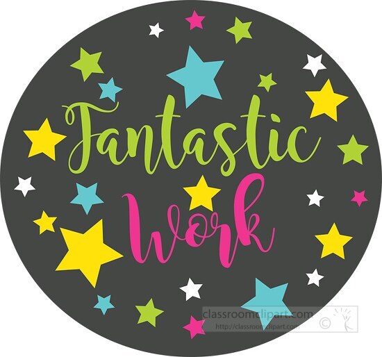 fantastic work student motivation button clipart - Classroom Clipart