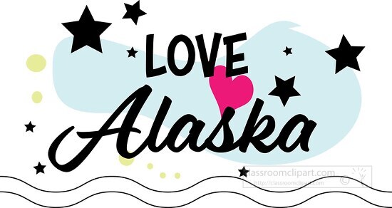 Love Alaska Logo Clipart - Classroom Clip Art