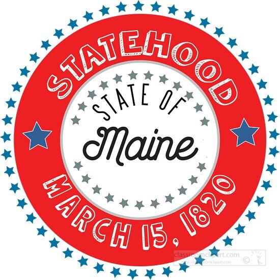Maine Statehood 1820 date statehood round style with stars clipa ...